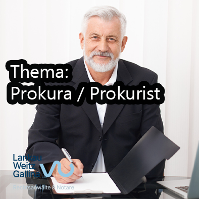 Prokura / Prokurist - LWG Rechtsanwälte & Notare